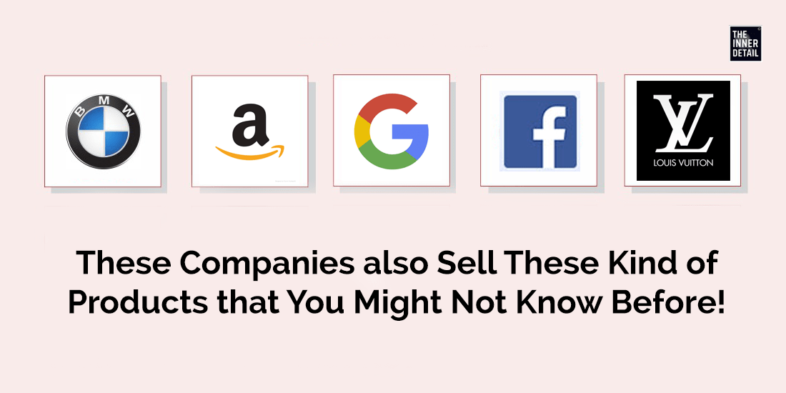 These Famous companies also sell These Products – You Might not Know ...