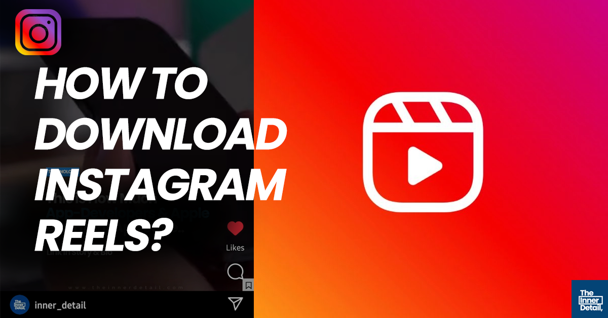 How to Download Instagram Reels and Videos easily in seconds?
